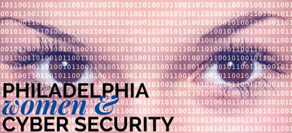 Philadelphia Women and Cyber Security – The Official Cybersecurity Summit