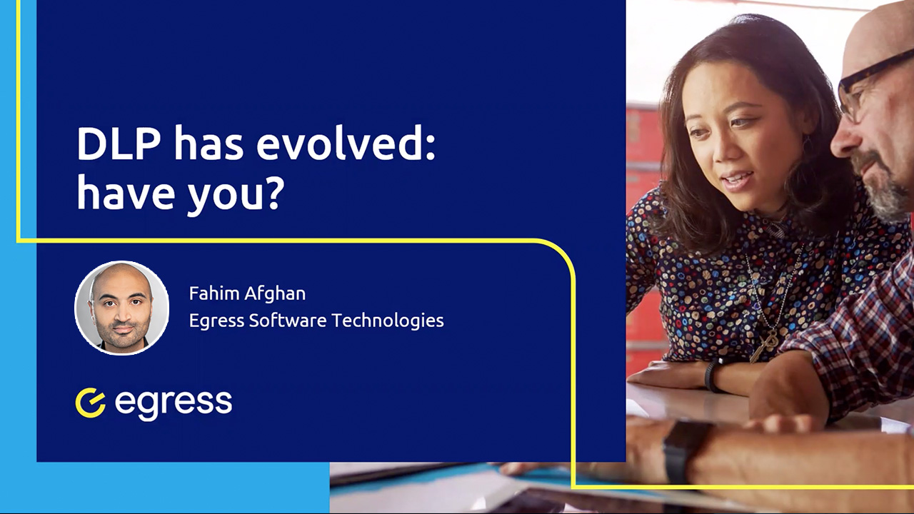 Egress Presentation: DLP Has Evolved – Have You? – The Official ...