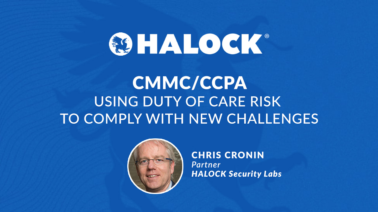 HALOCK Security Labs Presentation: CMMC/CCPA. Using Duty of Care Risk ...