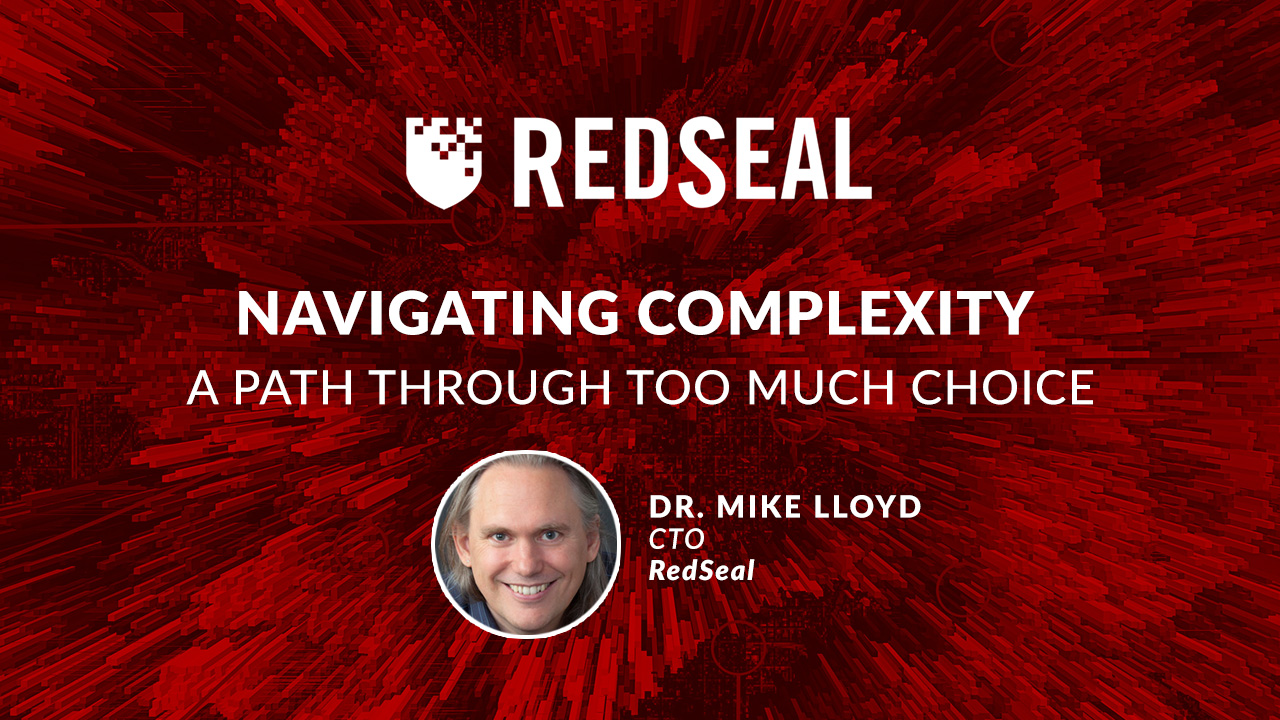 RedSeal Presentation: Navigating Complexity: A Path Through Too Much ...